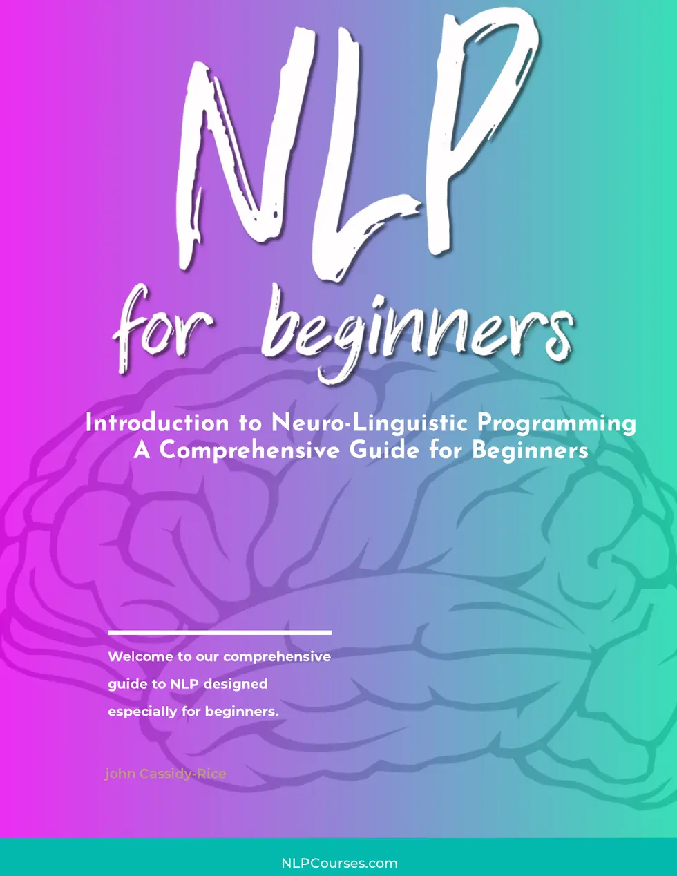 Introduction to Neuro-Linguistic Programming